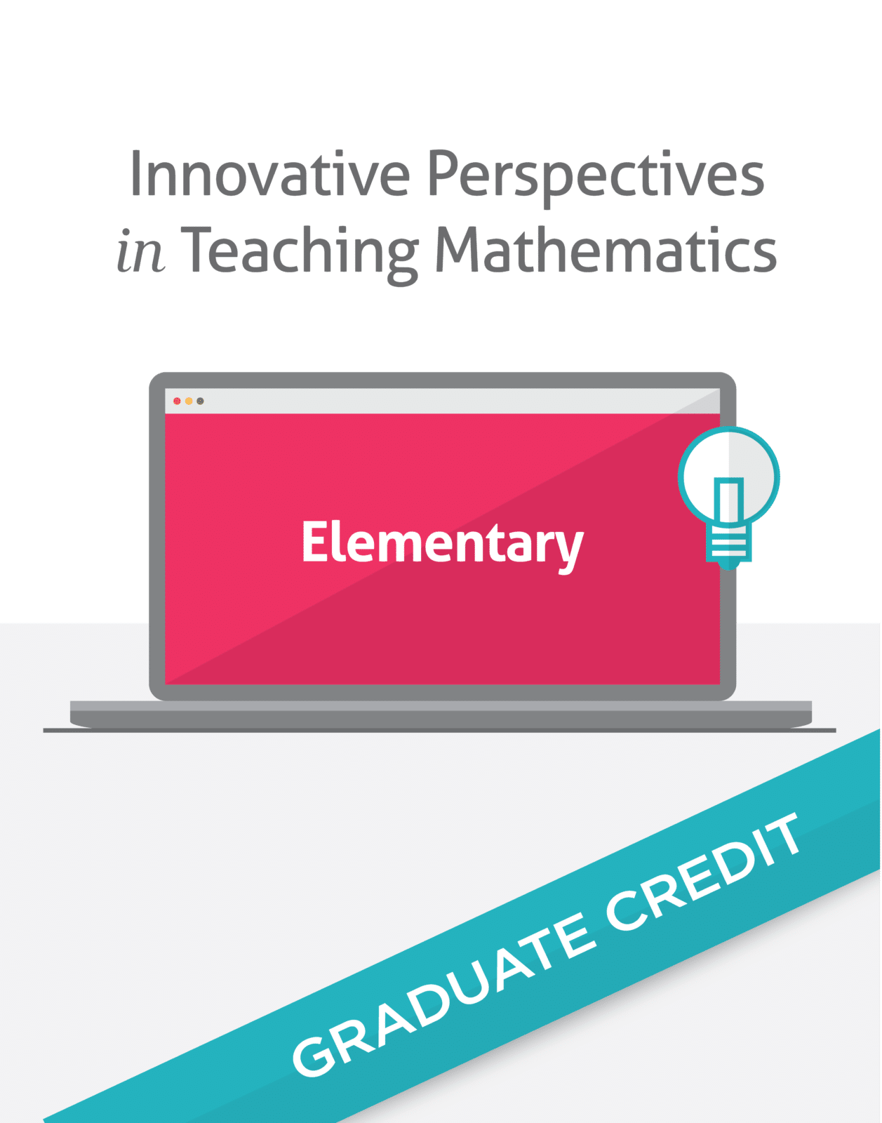 Innovative Perspectives in Teaching Mathematics: Elementary - TeacherStep